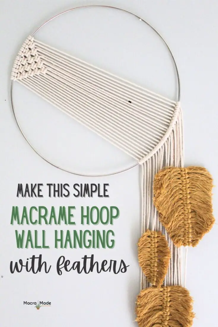 Simple Macrame Hoop Wall Hanging with Feathers - Macra-Made